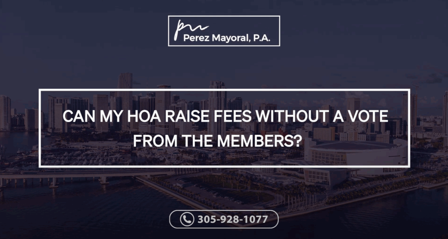 Palm Beach HOA Dispute Lawyer | Perez Mayoral, P.A.