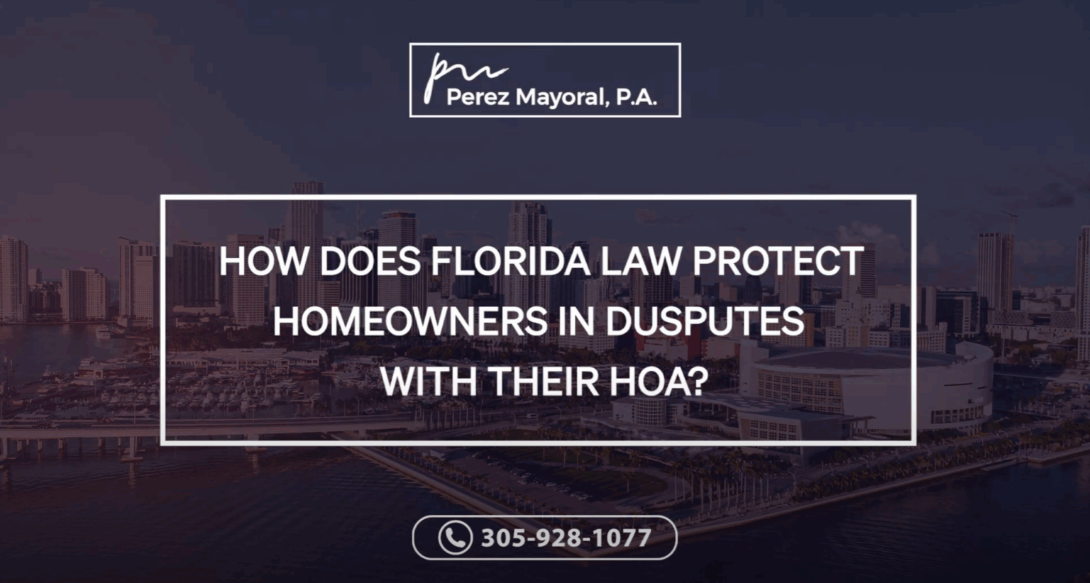 Florida HOA & Condo Lawyers | Perez Mayoral, P.A.